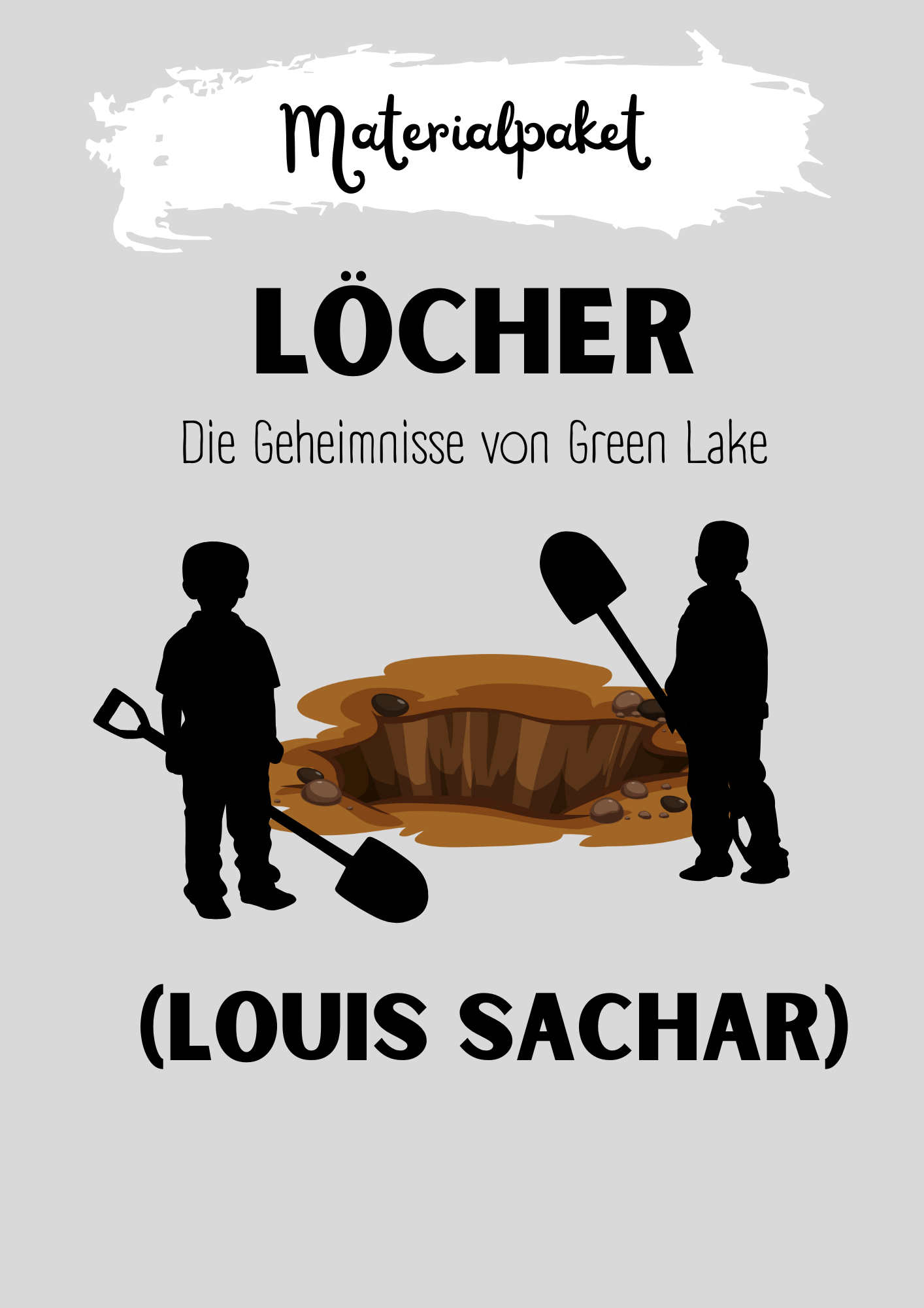 Materialpaket "Löcher" Louis Sachar – Unterrichtsmaterial im Fach Deutsch